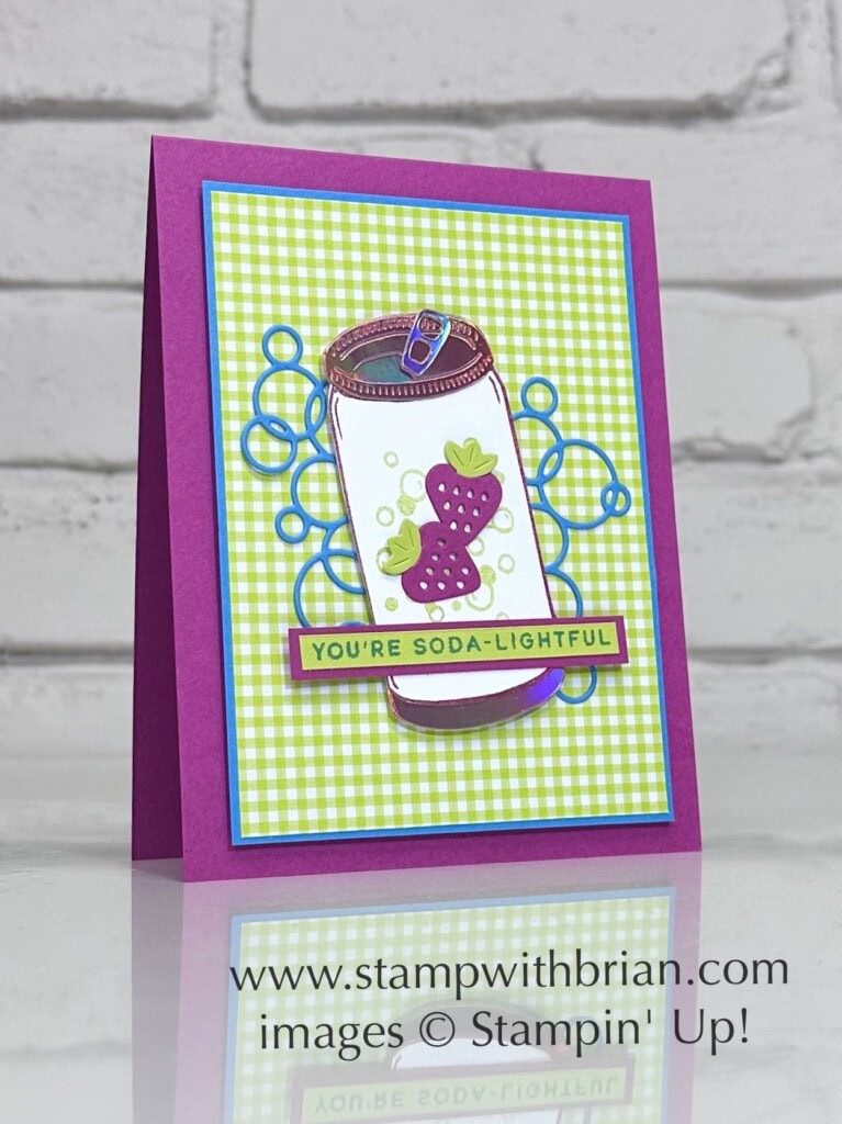 You’re Soda-Lightful with Simply Sparkling – STAMP WITH BRIAN