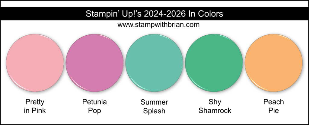 Introducing Stampin’ Up!’s 2024-2026 In Colors – STAMP WITH BRIAN