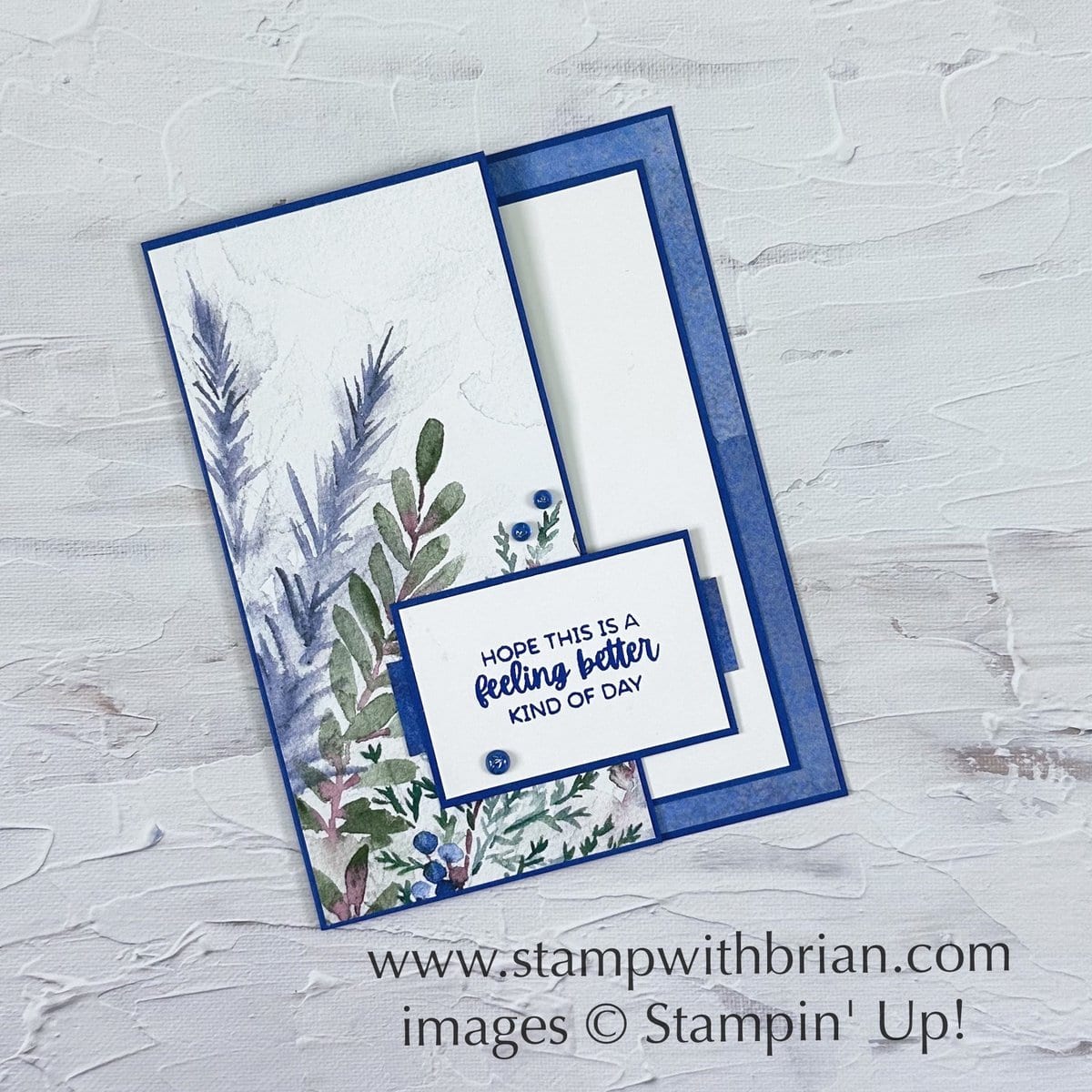 A Feeling Better Kind of Day – STAMP WITH BRIAN